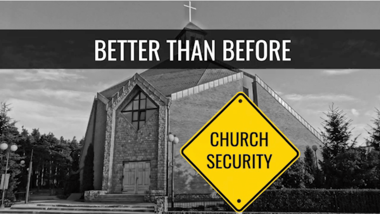 Church Security: Prepare Now to be Better Than Before
